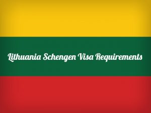 Lithuania Schengen Visa Requirements | How to Apply | Complete Guide