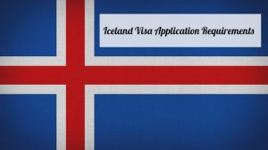 Iceland Schengen Visa Application Requirements | Types & Instructions