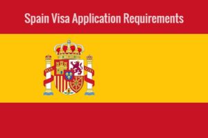 Spain Visa Application Requirements, How to Apply & Visa Types
